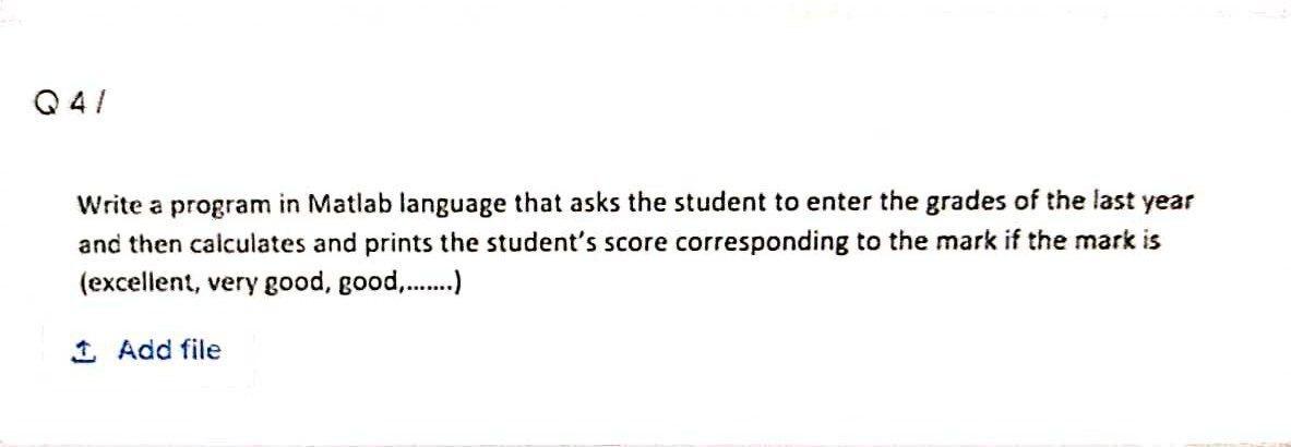Solved Q41 Write A Program In Matlab Language That Asks The 