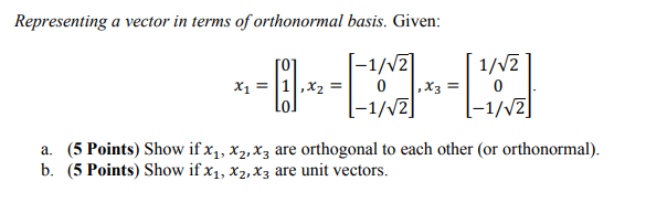 Solved Representing a vector in terms of orthonormal basis. | Chegg.com