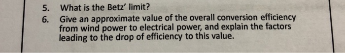 Solved What is the Betz' limit? Give an approximate value of | Chegg.com