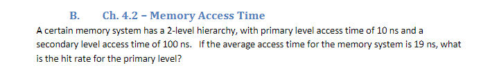 Solved B. Ch. 4.2 - Memory Access Time A certain memory | Chegg.com