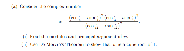 Solved 3 W= (a) Consider the complex number (cos 1 – i sin | Chegg.com