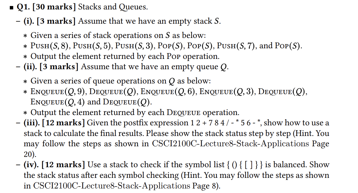 Solved * * * * * • Q1. [30 marks] Stacks and Queues. - (i). | Chegg.com