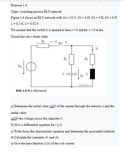 Solved Exercise 1.4 Topic: switching process RLC network | Chegg.com