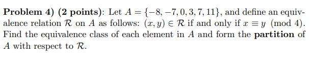 Solved Problem 4) (2 points): Let A={−8,−7,0,3,7,11}, and | Chegg.com