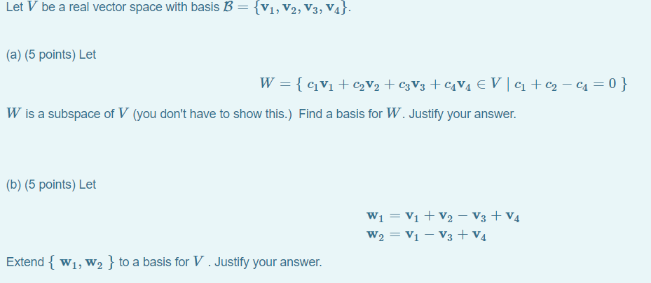 Solved Let V be a real vector space with basis B = {V1, V2, | Chegg.com