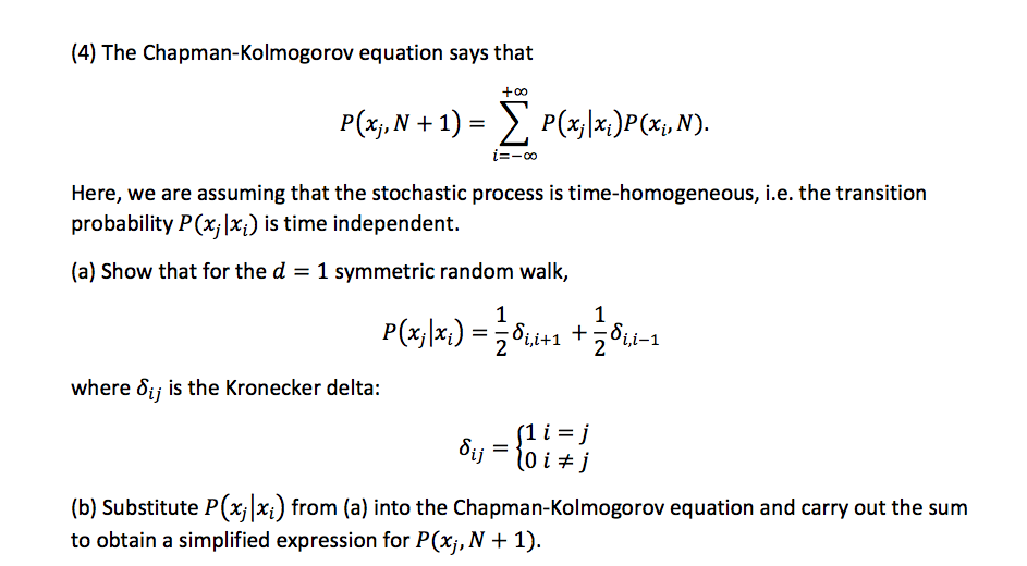 Solved (4) The Chapman-Kolmogorov equation says that | Chegg.com