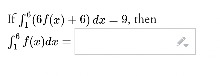 Solved If ∫16(6f(x)+6)dx=9, ﻿then∫16f(x)dx= | Chegg.com