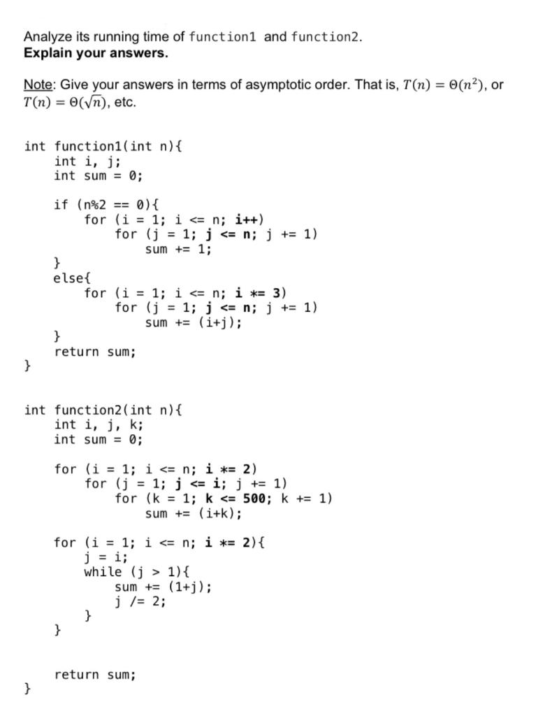 Solved Analyze its running time of functionl and function2. | Chegg.com