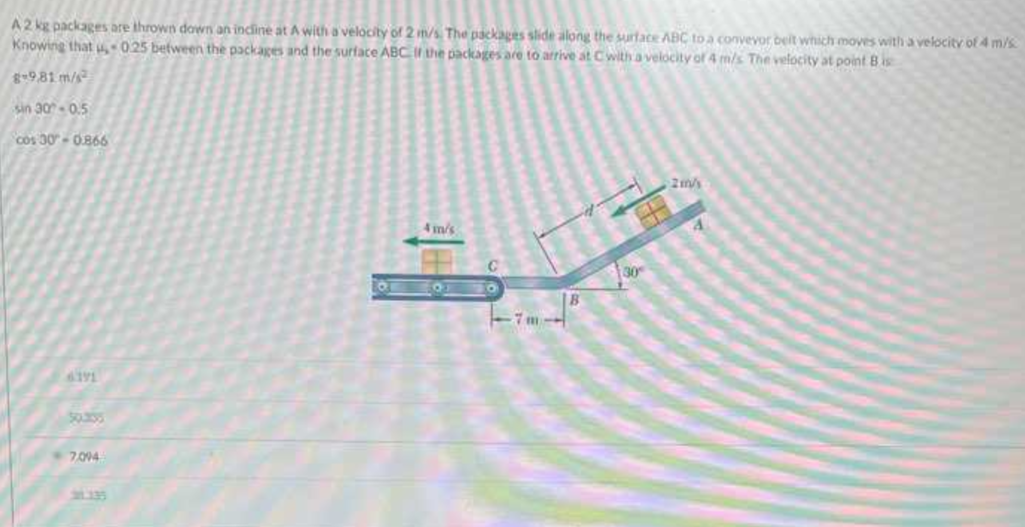 Solved A2 kg packages are thrown down an incline at A with a | Chegg.com