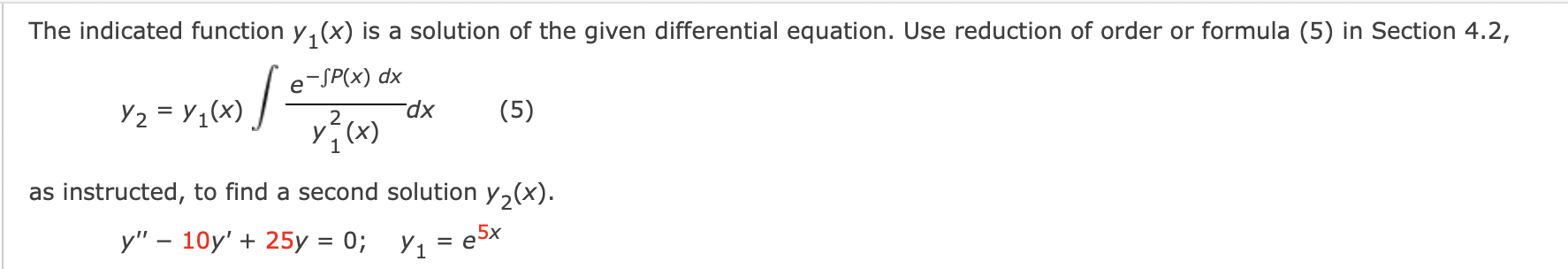 Solved The indicated function y1(x) is a solution of the | Chegg.com Solved The indicated function y1(x) is a solution of the | Chegg.com