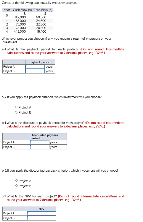 Solved Consider the following two mutually exclusive | Chegg.com