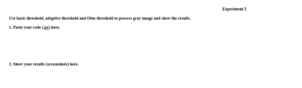Solved 1. Install Python, OpenCV, Anaconda, Spyder on your | Chegg.com