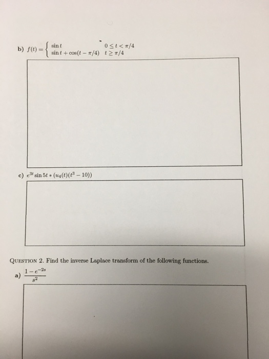 Solved Question 1. Find the Laplace transform of the | Chegg.com