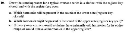 Solved 10. Draw the standing waves for a typical overtone | Chegg.com