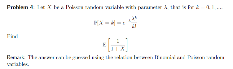 Solved Problem 4: Let X be a Poisson random variable with | Chegg.com