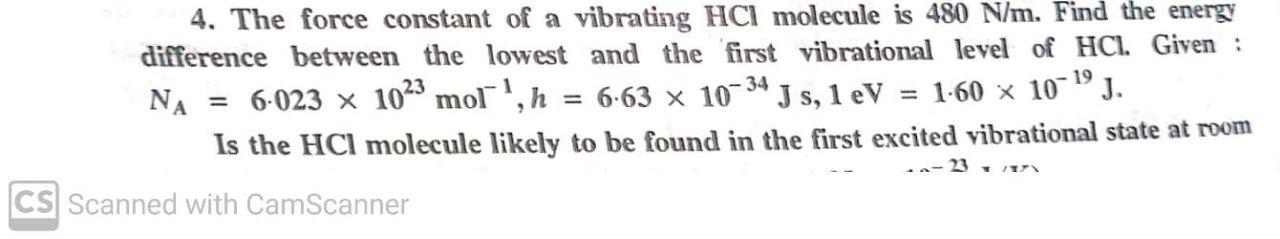 Solved 4. The force constant of a vibrating HCI molecule is | Chegg.com