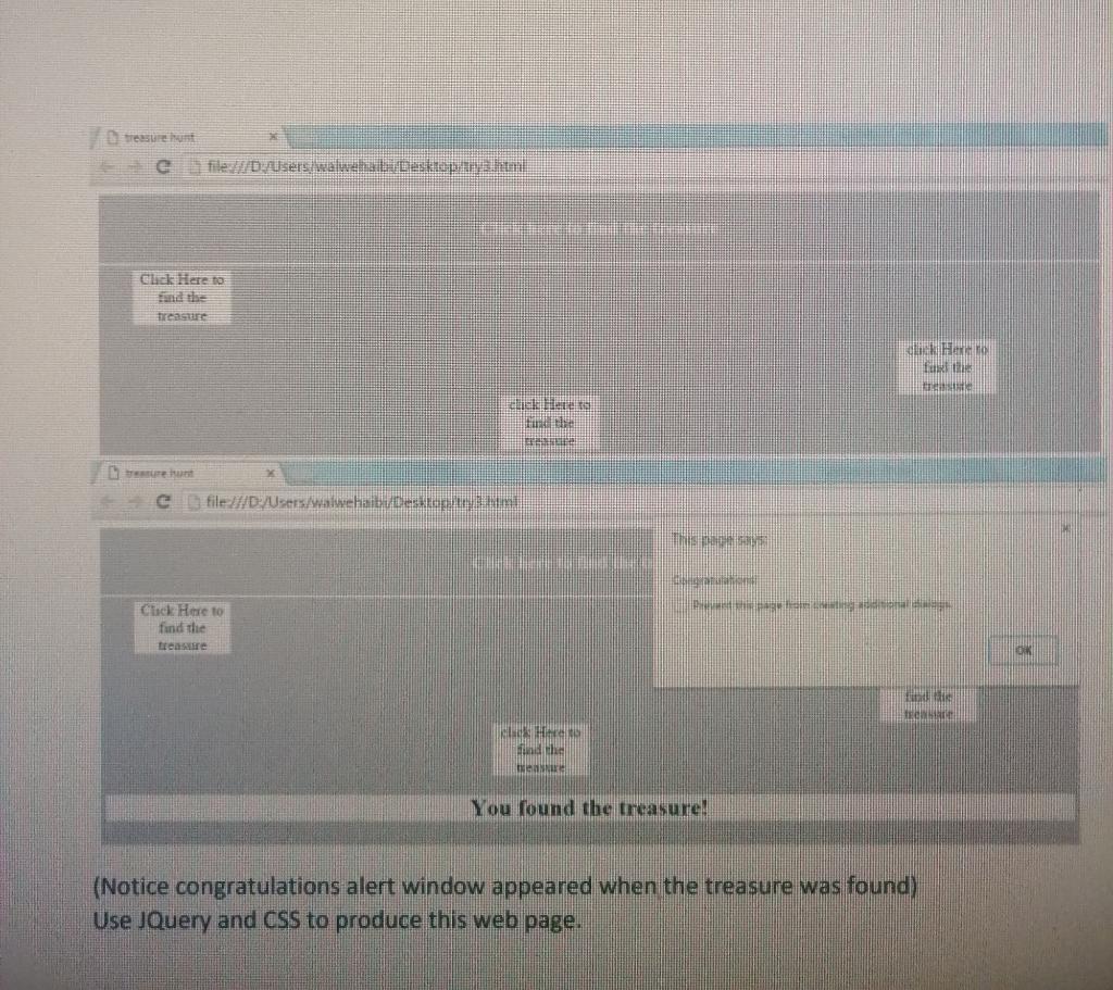 1. Create a treasure hunt webpage. For the treasure | Chegg.com