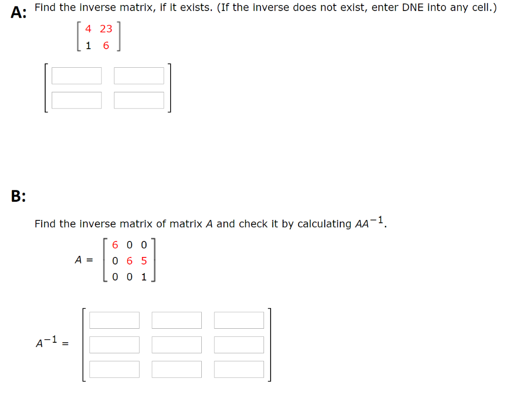 Solved A: Find the inverse matrix, if it exists. (If the | Chegg.com