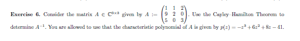 Solved Exercise 6. Consider the matrix A∈C3×3 given by | Chegg.com