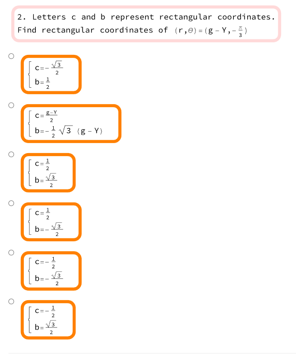 Solved 2. Letters c and b represent rectangular coordinates. | Chegg.com Solved 2. Letters c and b represent rectangular coordinates. | Chegg.com