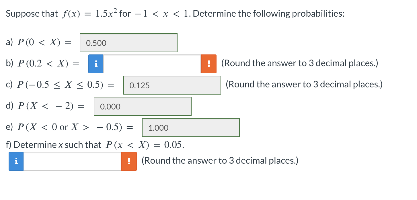 Solved Suppose that f(x)=1.5x2 for −1−0.5)= f) Determine x | Chegg.com