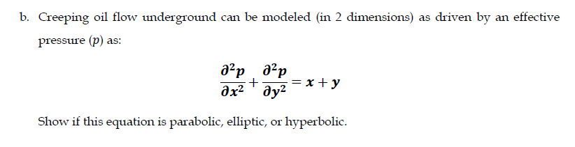 Solved b. Creeping oil flow underground can be modeled (in 2 | Chegg.com