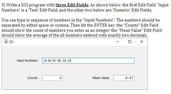 3) Write a GUI program with three Edit Fields. As | Chegg.com