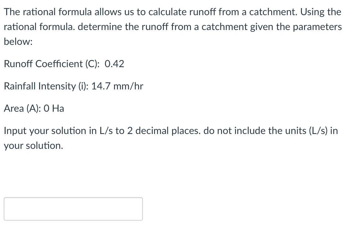 Solved The rational formula allows us to calculate runoff | Chegg.com
