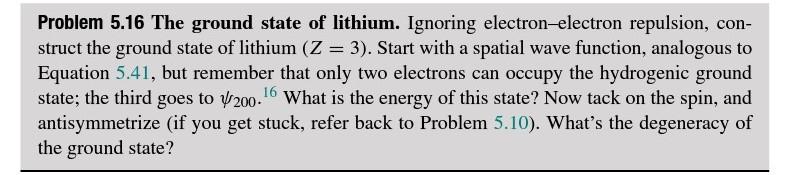 Solved = Problem 5.16 The ground state of lithium. Ignoring | Chegg.com