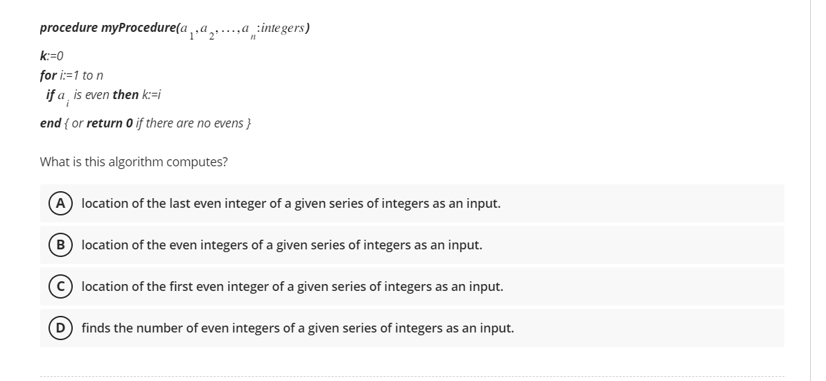 procedure myProcedure (a1,a2,…,an :integers ) k:=0 | Chegg.com