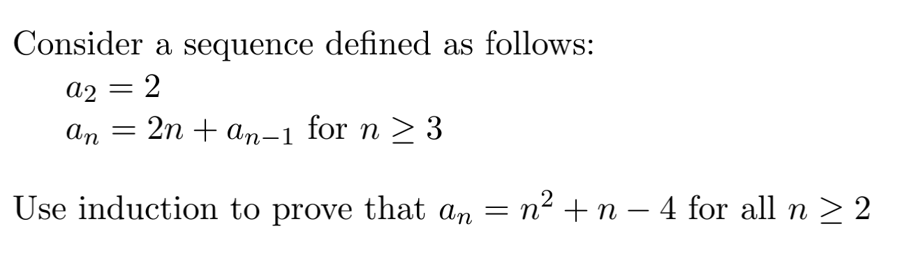 Solved Consider a sequence defined as follows: a2 2 An 2n + | Chegg.com