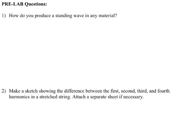 Solved PRE-LAB Questions: 1) How do you produce a standing | Chegg.com