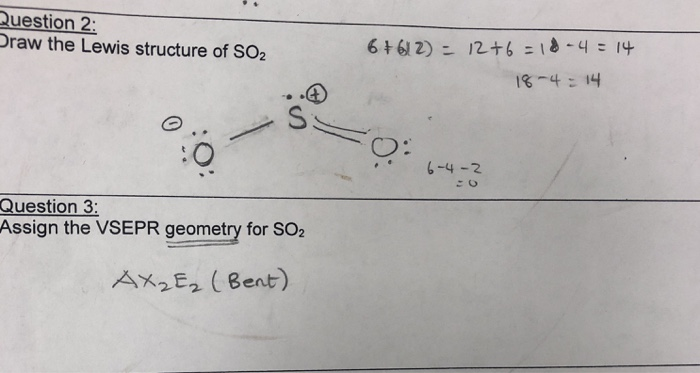 Solved Question 2 raw the Lewis structure of SO2 1-4 14 O: | Chegg.com