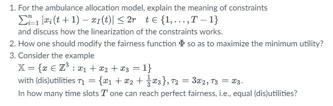 1. For the ambulance allocation model, explain the | Chegg.com