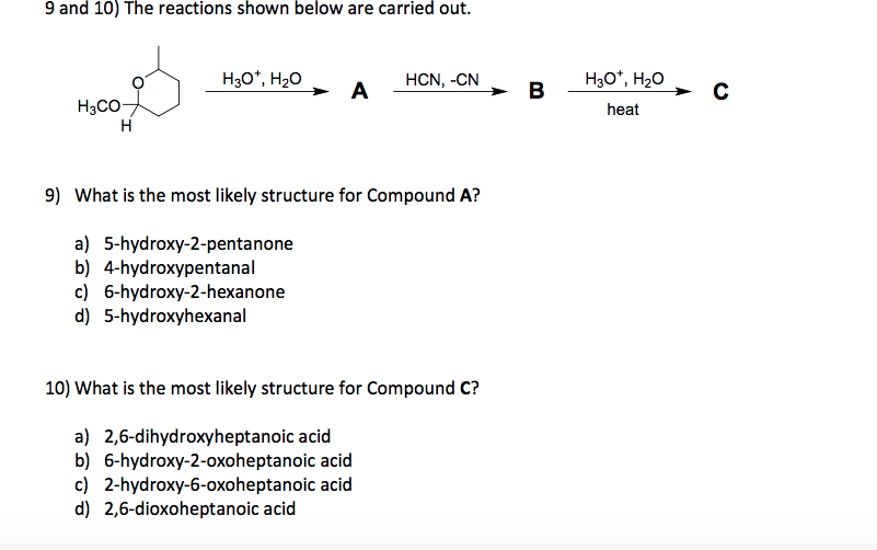 Solved 9 and 10) The reactions shown below are carried out. | Chegg.com