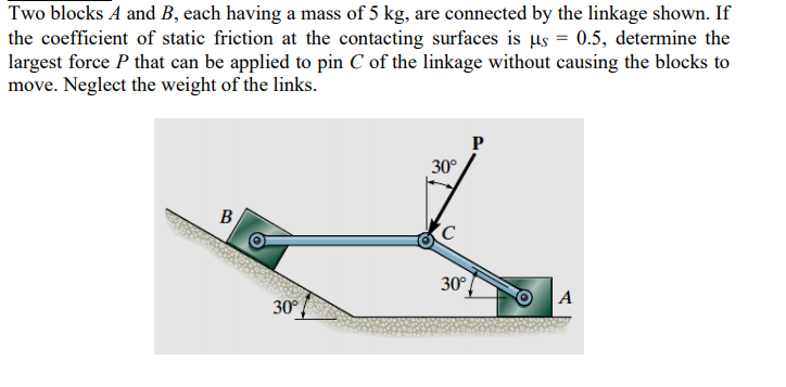 Solved Two blocks A and B, each having a mass of 5 kg, are | Chegg.com