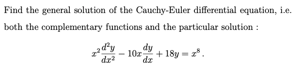 Solved Find the general solution of the Cauchy-Euler | Chegg.com
