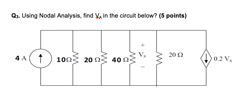 Solved Q3. Using Nodal Analysis, find Kx in the circuit | Chegg.com