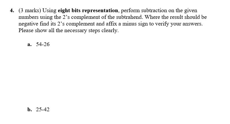 Solved 4. (3 marks) Using eight bits representation, perform | Chegg.com