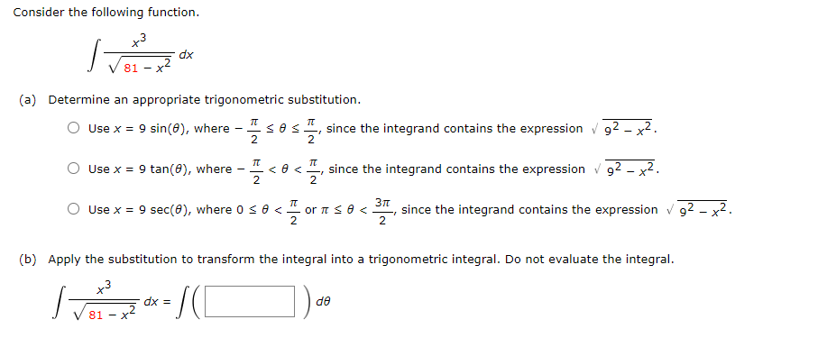 Solved Consider the following function. x3 dx 81 (a) | Chegg.com