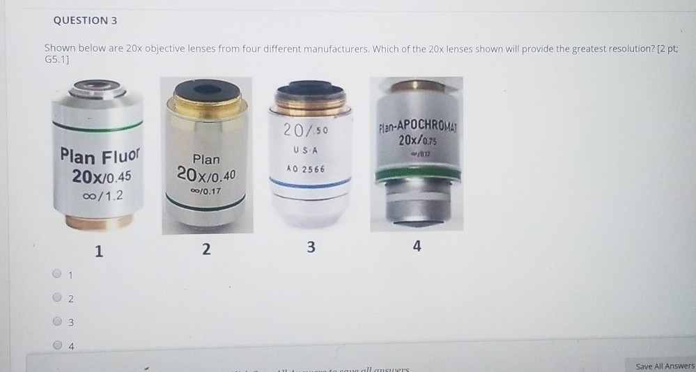 Solved QUESTION 3 Shown below are 20x objective lenses from | Chegg.com