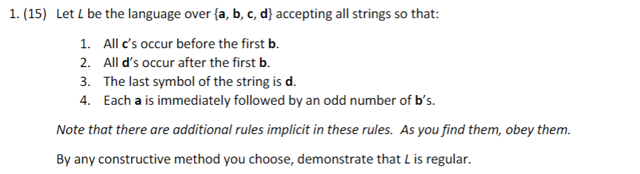 Solved 15) Let L be the language over {a,b,c,d} accepting | Chegg.com