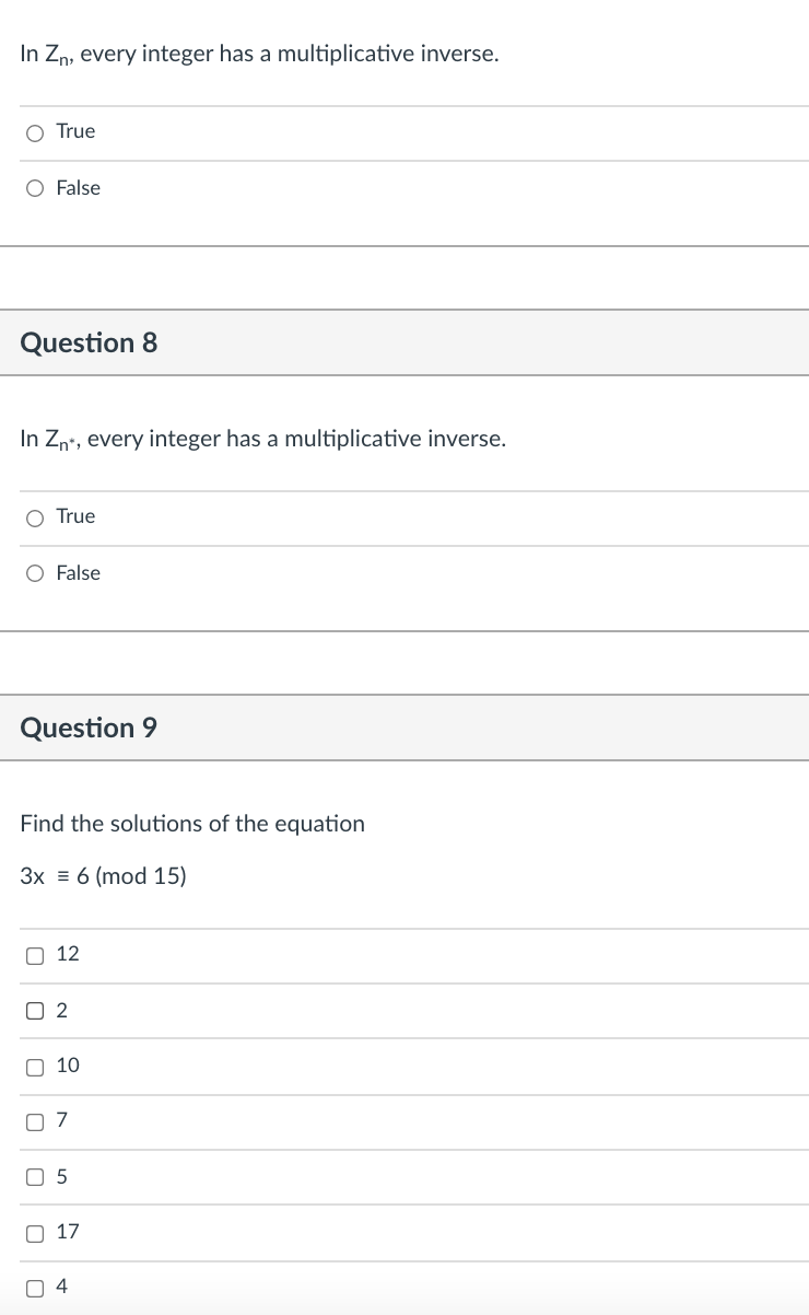 Solved In Zn, every integer has a multiplicative inverse. O | Chegg.com
