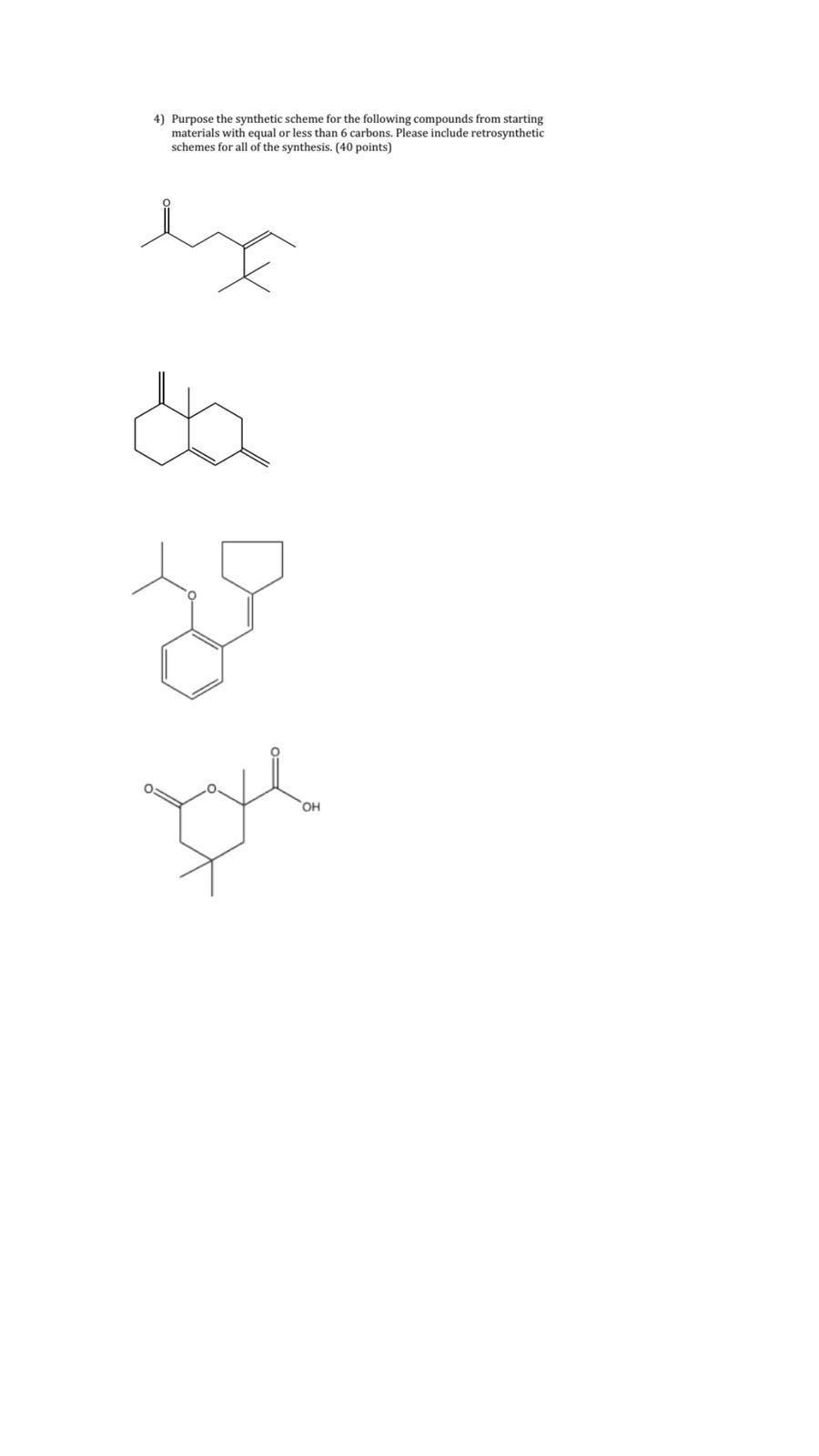 Solved Propose the retrosynthesis scheme as well as the | Chegg.com