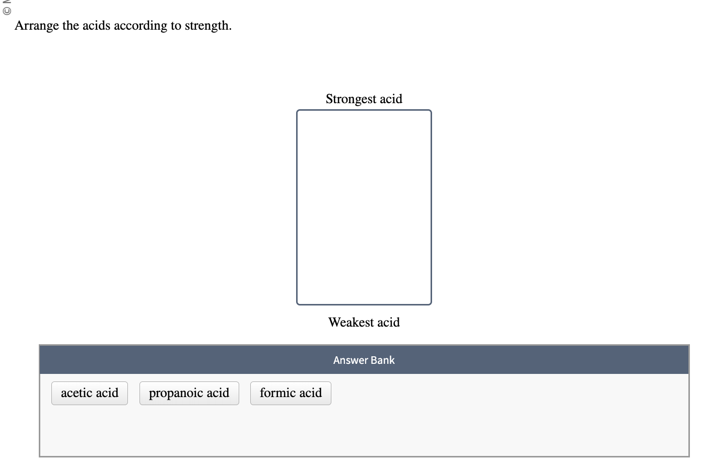 Solved Arrange the acids according to strength.Strongest | Chegg.com