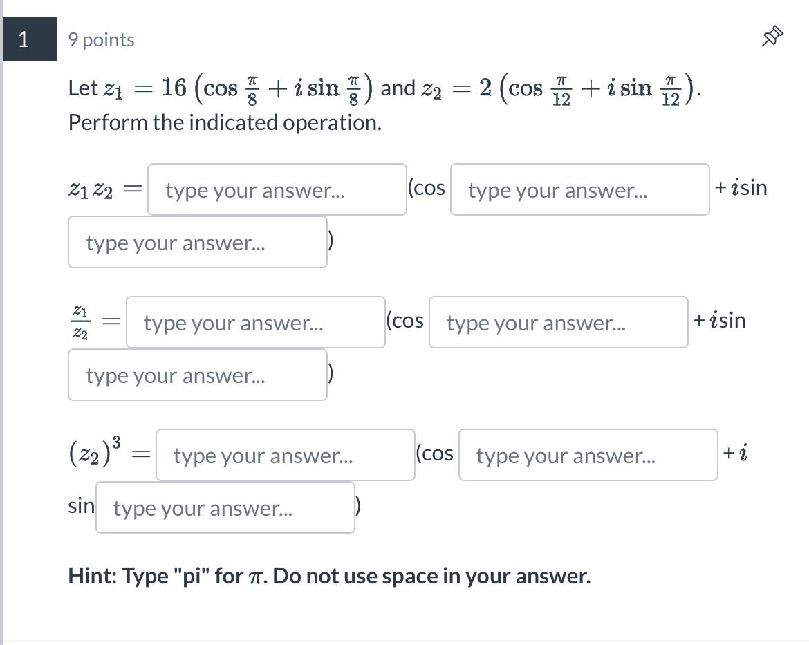 Solved 9 points Let z1=16(cos8π+isin8π) and | Chegg.com