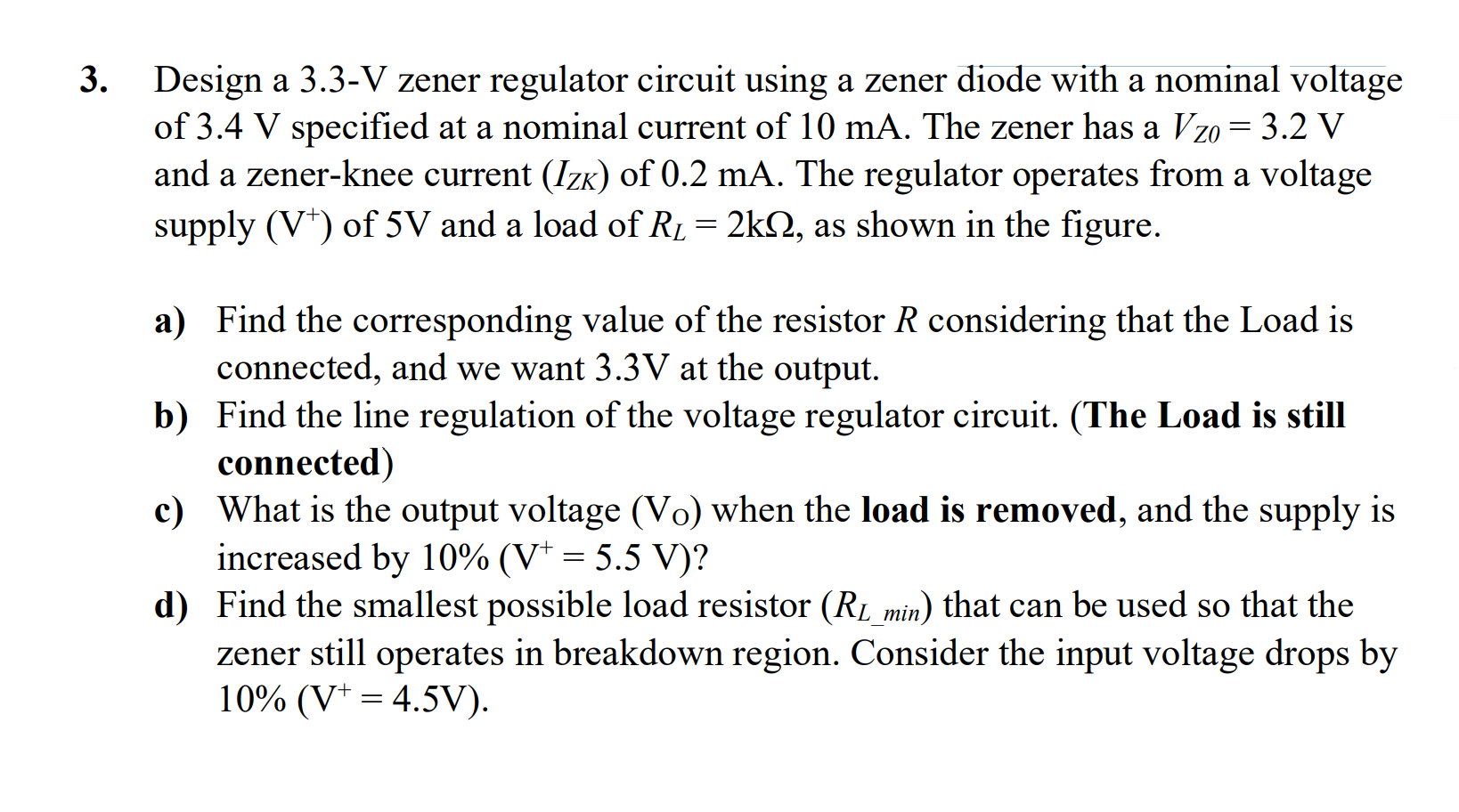 Solved 3. Design a 3.3-V zener regulator circuit using a | Chegg.com