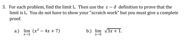 Solved For each problem, find the limit L. ﻿Then use the | Chegg.com