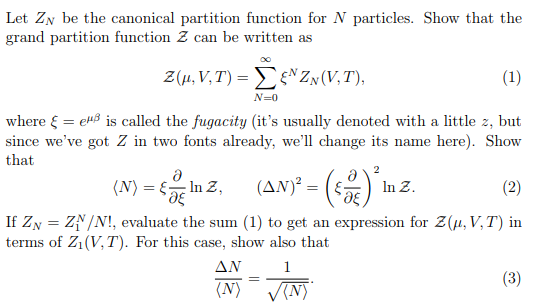 Solved Let Zv be the canonical partition function for N | Chegg.com