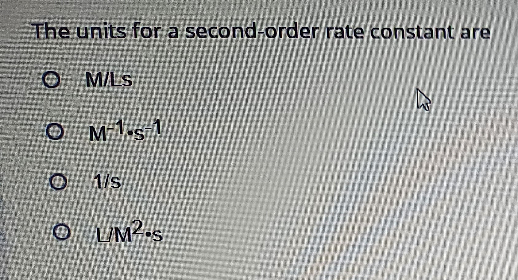 Solved The units for a second-order rate constant are M/Ls | Chegg.com